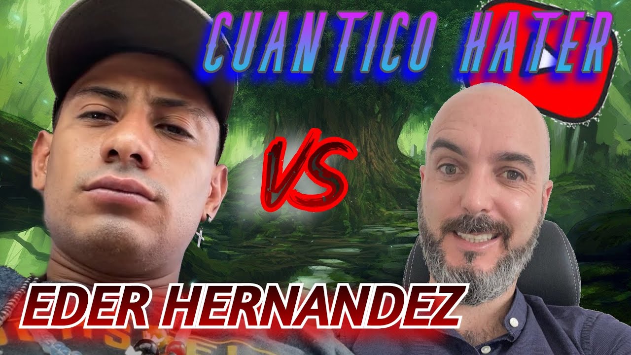 EDER HERNANDEZ VS CUANTICO HATER VOL.I NO TE PIERDAS ESTE ESPECTACULAR ...