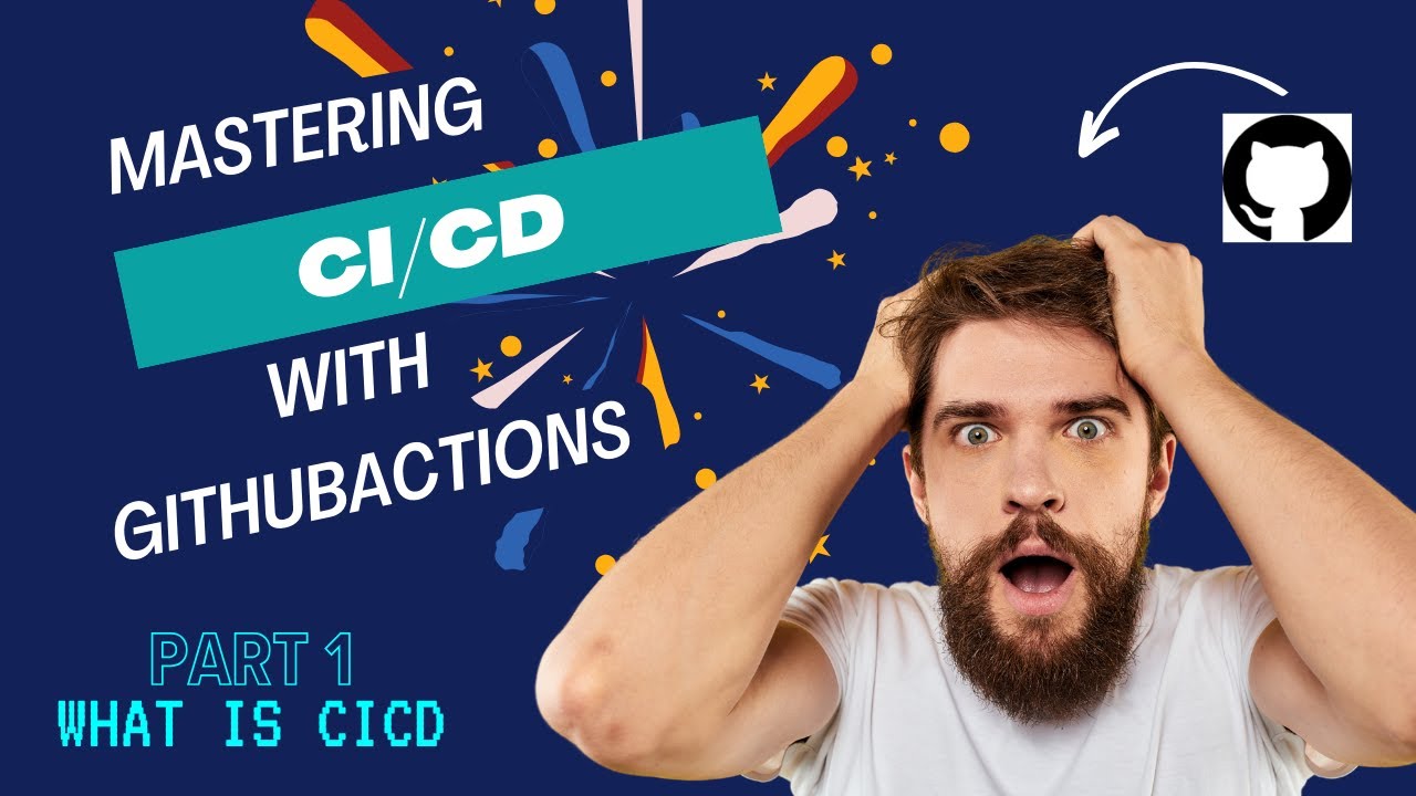 From Code to Deployment: CI/CD in Actions: Part 1 - what is CICD - YouTube