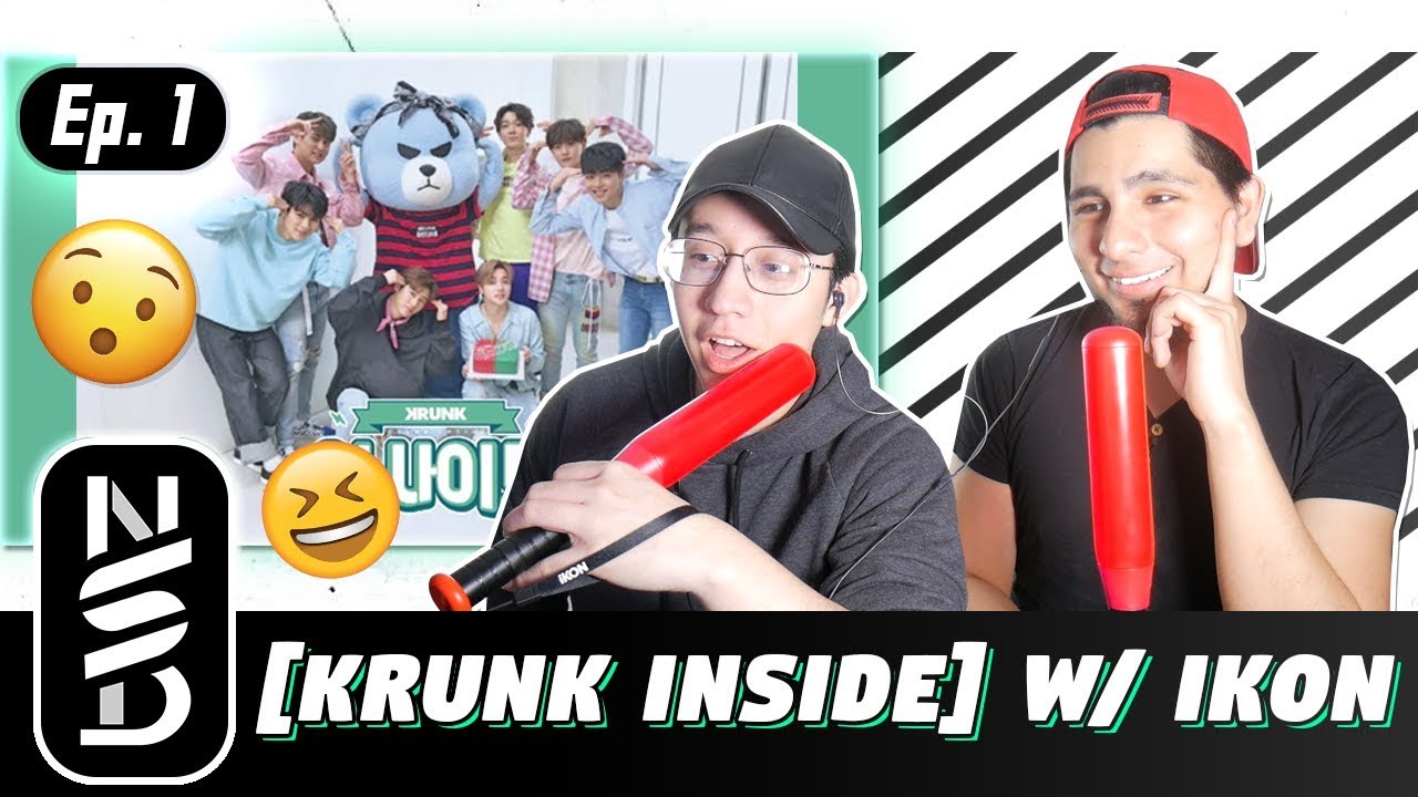 GUYS REACT TO [KRUNK INSIDE] w/ iKON Ep.01 - YouTube