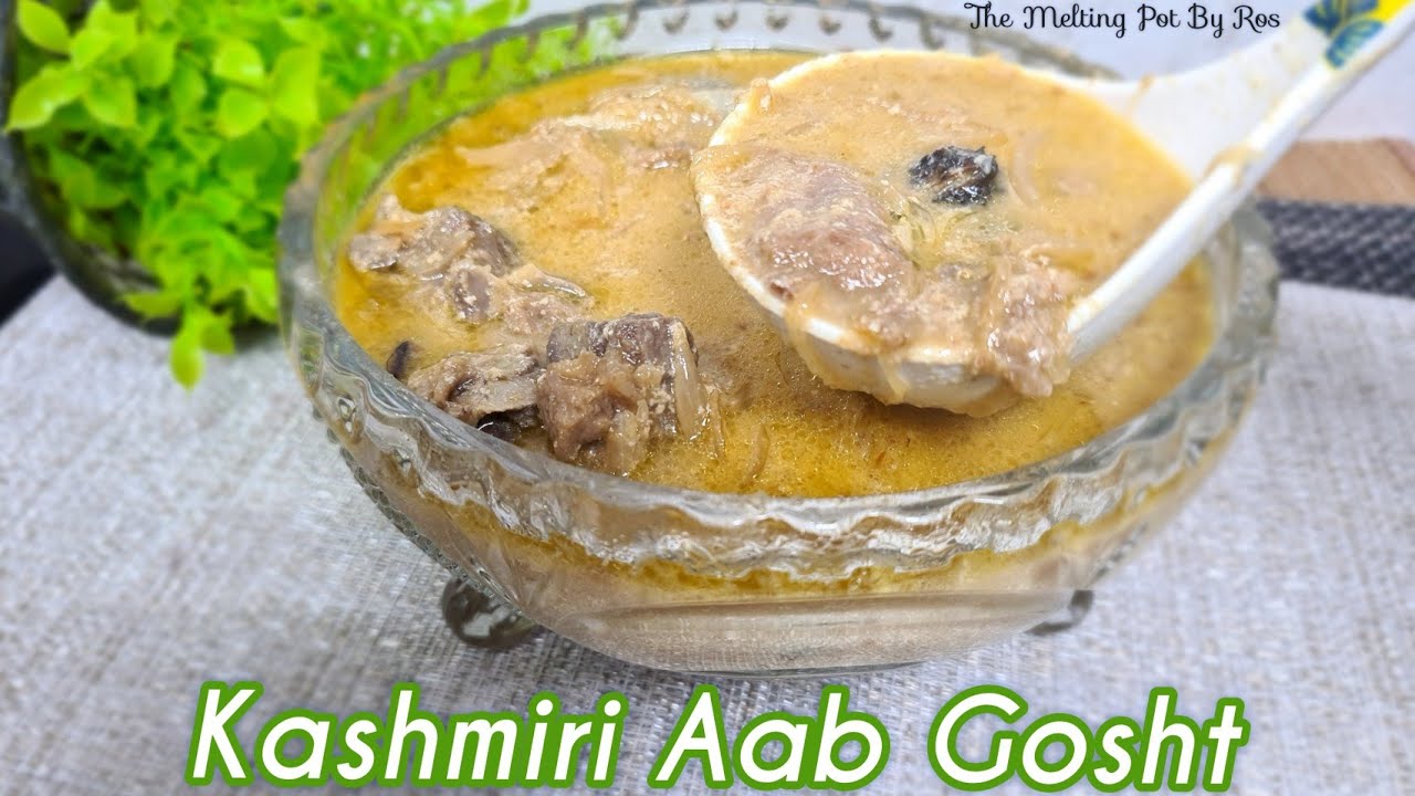 |Kashmiri Aab Gosht| Kashmiri Mutton Curry| Kashmiri Wazwan | Kashmiri ...