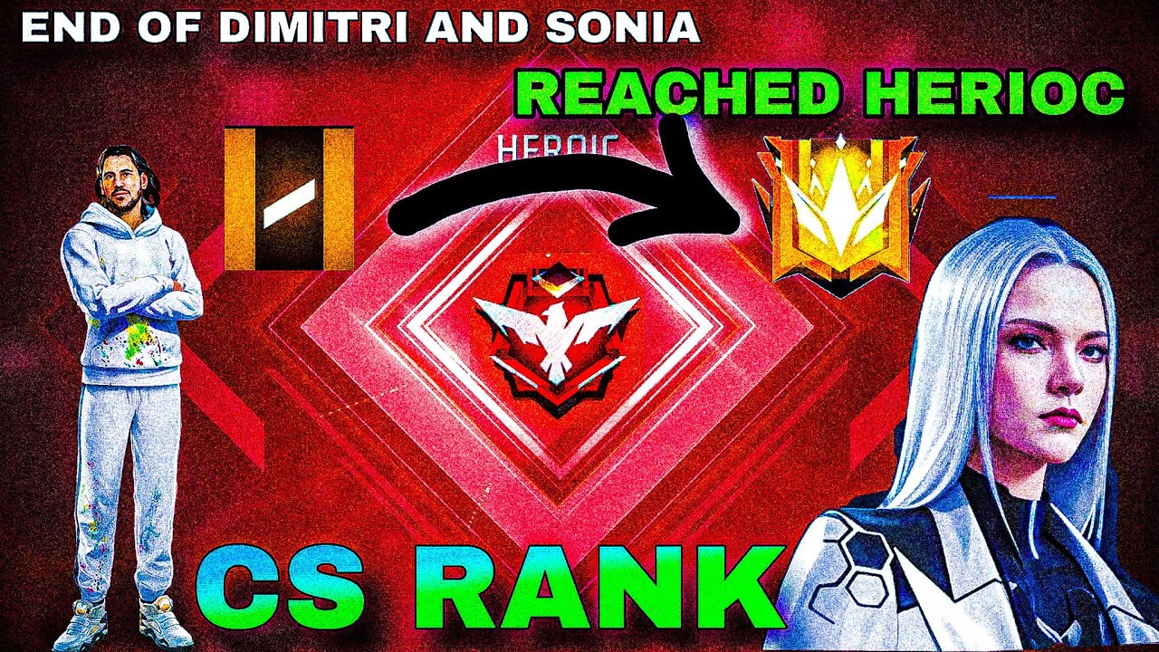 CS RANK HERIOC GAMEPLAY | END OF DIMITRI AND SONIA | RANK PUSH ...