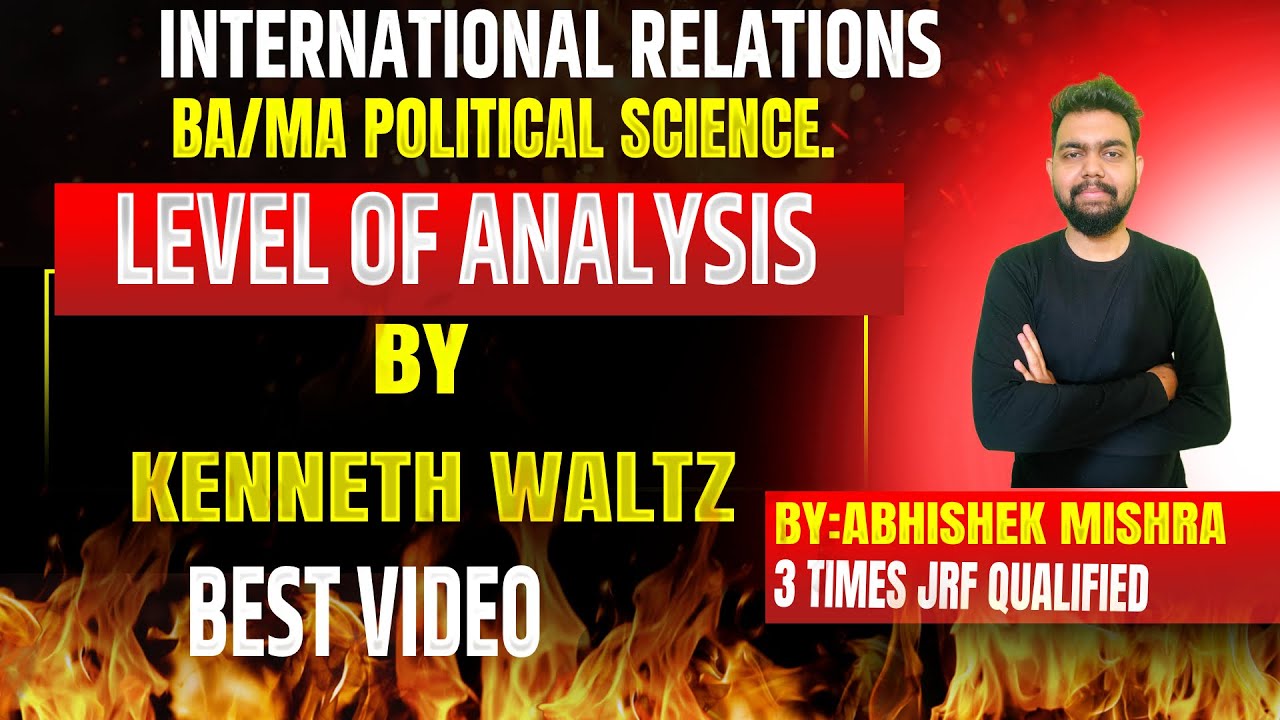 LEVEL OF ANALYSIS IN INTERNATIONAL RELATIONS LEVEL OF ANALYSIS IN level-of-analysis-in-international-relations-level-of-analysis-in