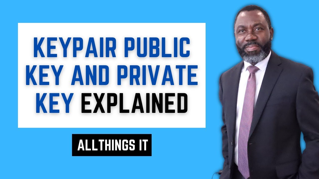 What is a Keypair? Keypair Public Key and Private Key Explained - YouTube