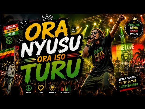 ORA NYUSU ORA ISO TURU 🔥 | 💥 Viral TikTok 2026 | Full Bass Santai Enak Didengar⚡REGGAE RAP HIP HOP
