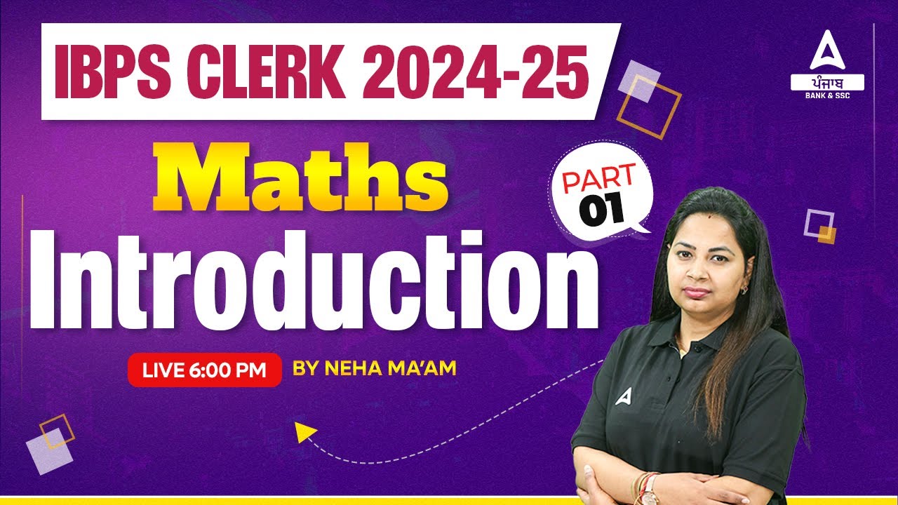 IBPS Clerk Preparation 2024 | IBPS Clerk Maths Classes | Introduction ...