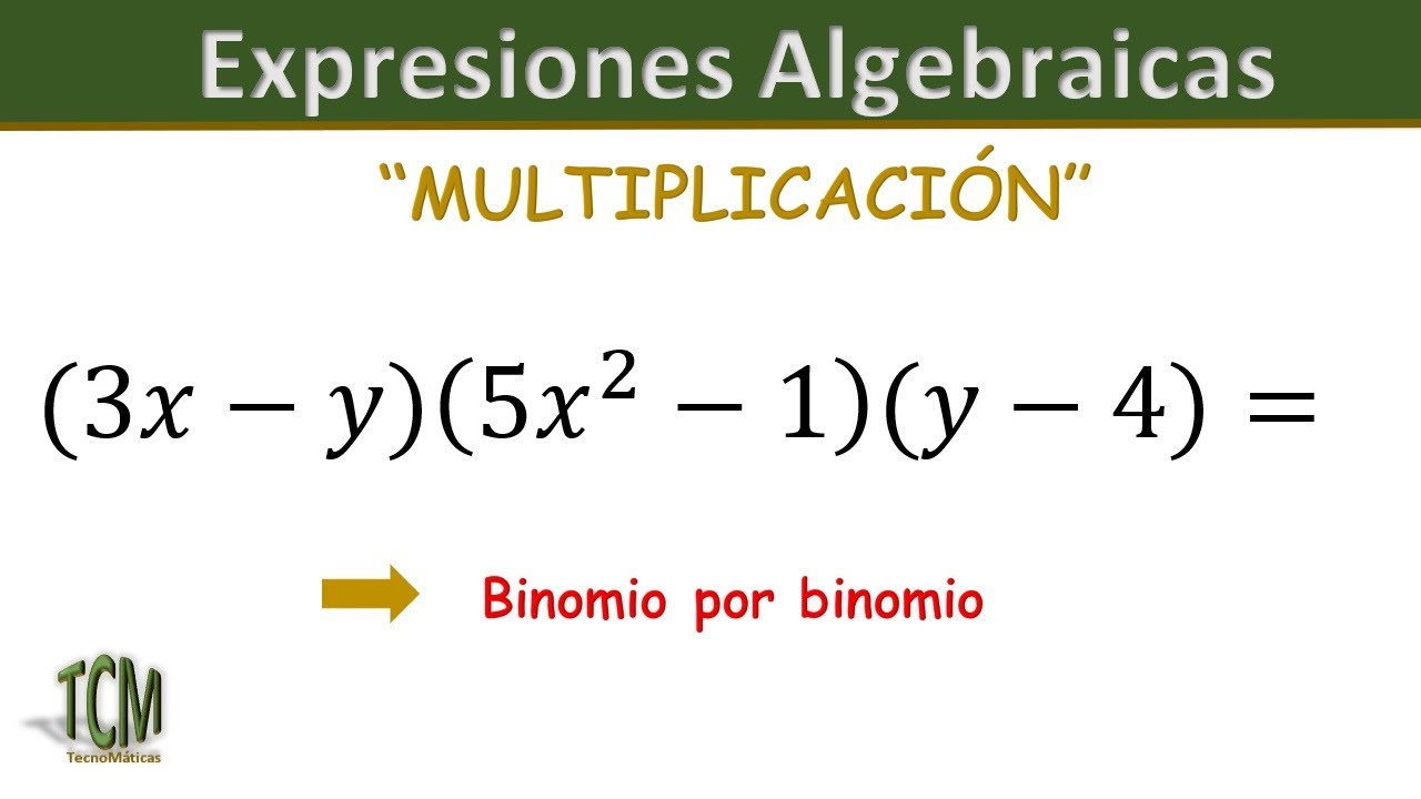 Operaciones con Expresiones Algebraicas | Multiplicacion | Binomio por ...