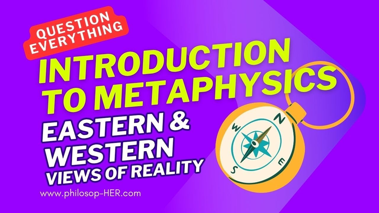 Philosop-HER | Eastern vs. Western Metaphysics: Monism, Dualism, and ...