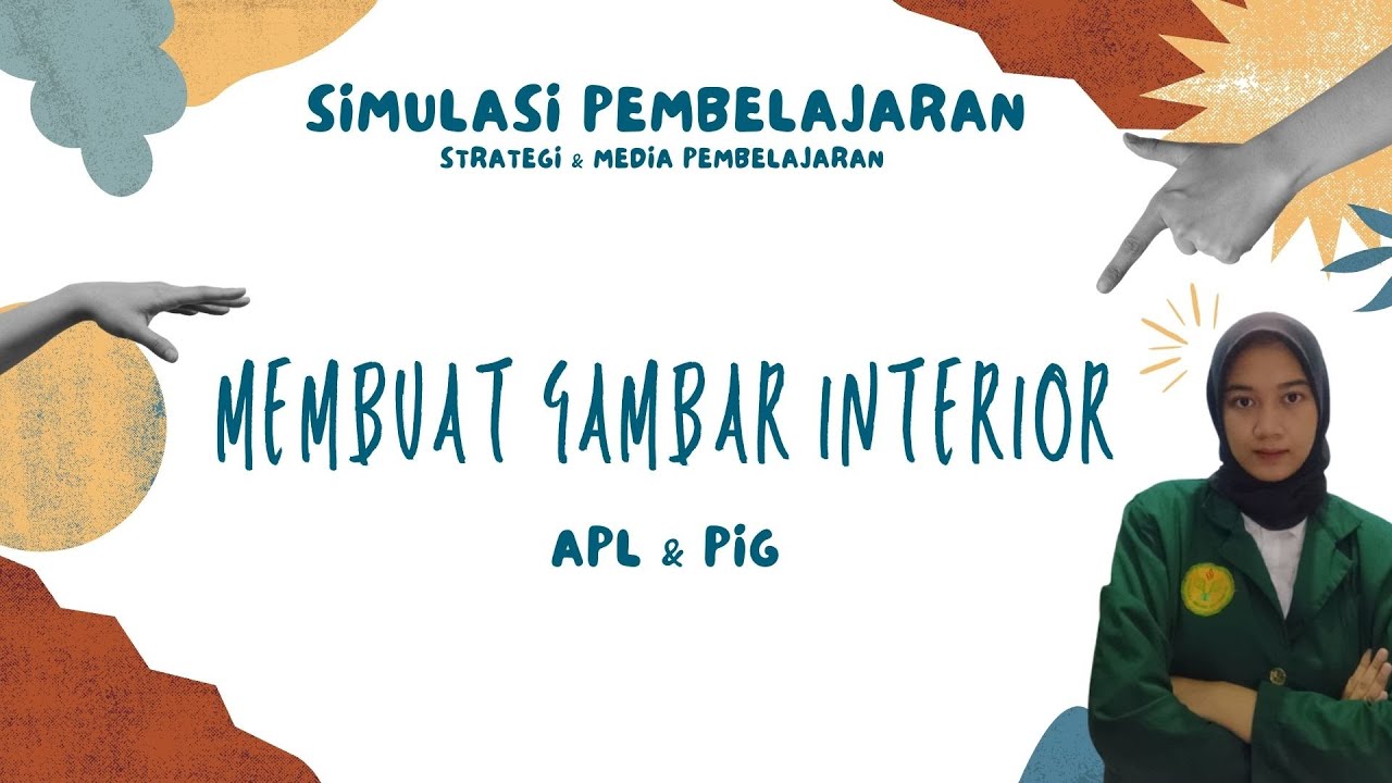 Simulasi Pembelajaran - Membuat Gambar Interior (APL&PIG) - YouTube