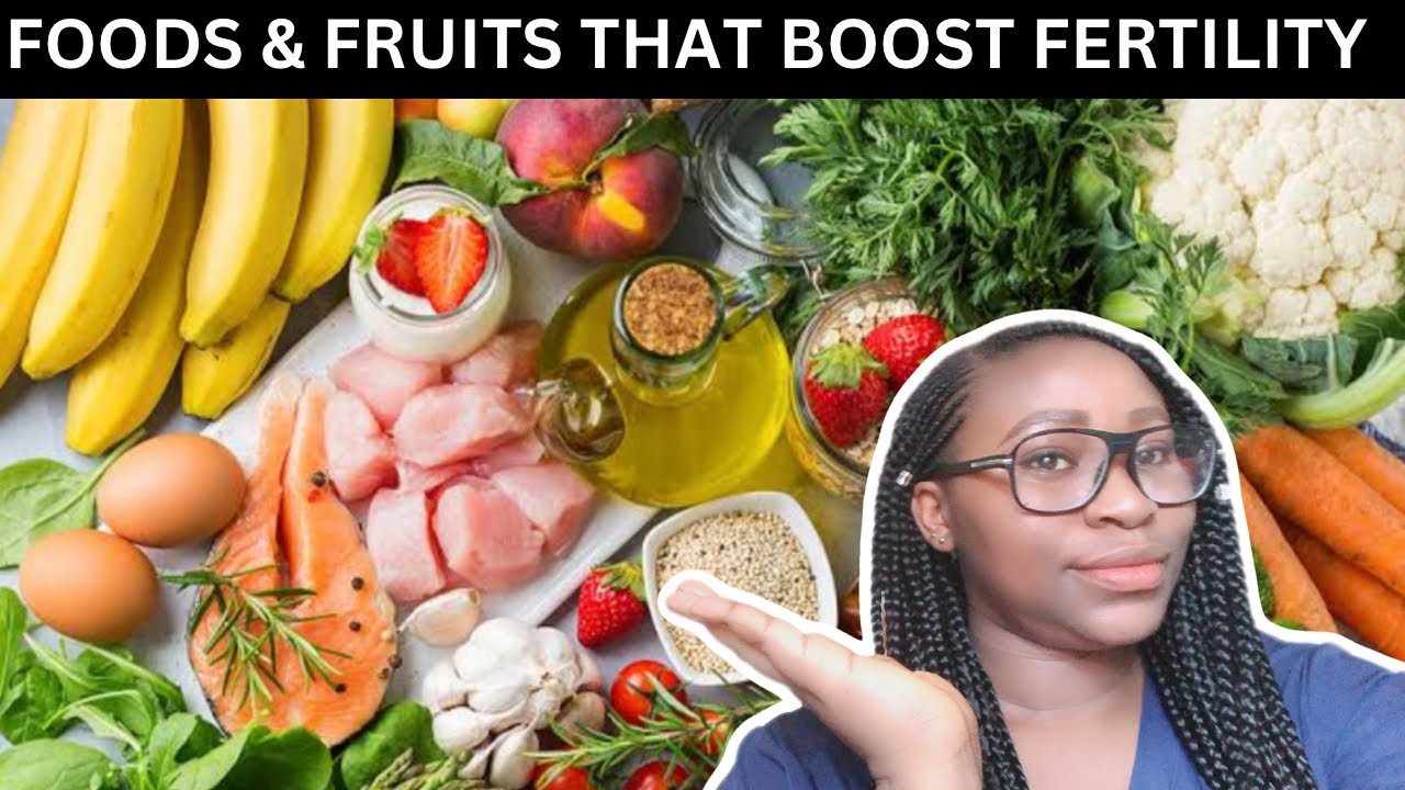 FOODS & FRUITS THAT BOOST FERTILITY WHEN TTC || What Not To Eat When ...