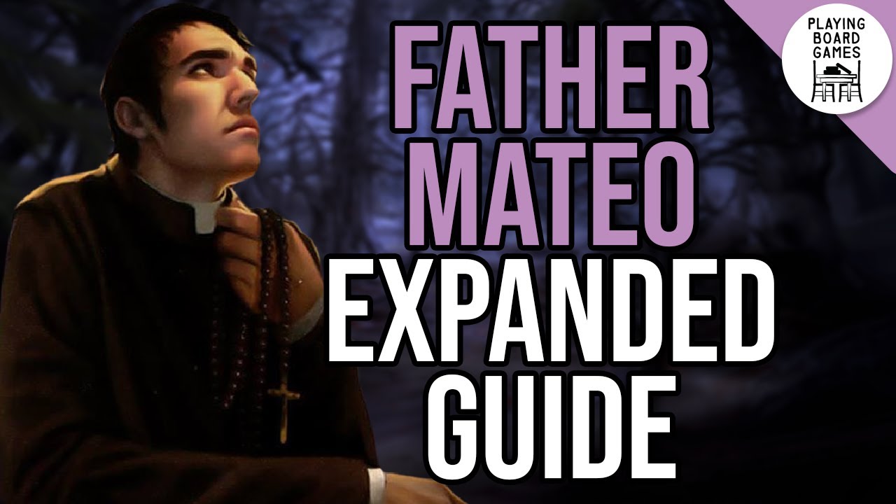 Notable Cards For FATHER MATEO | EXPANDED INVESTIGATOR GUIDE - YouTube