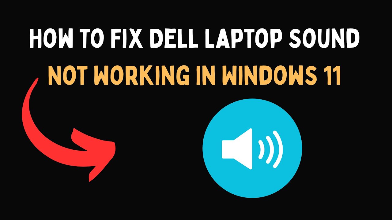 How to Fix Dell Laptop Sound Not Working in Windows 11 - YouTube