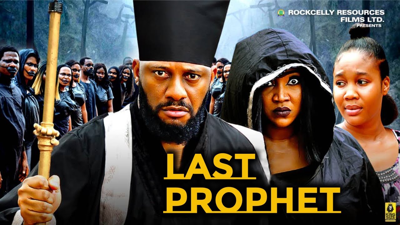 LAST PROPHET -YUL EDOCHIE | JUDY AUSTIN | JULIETH EKESON | OGBUDU ...