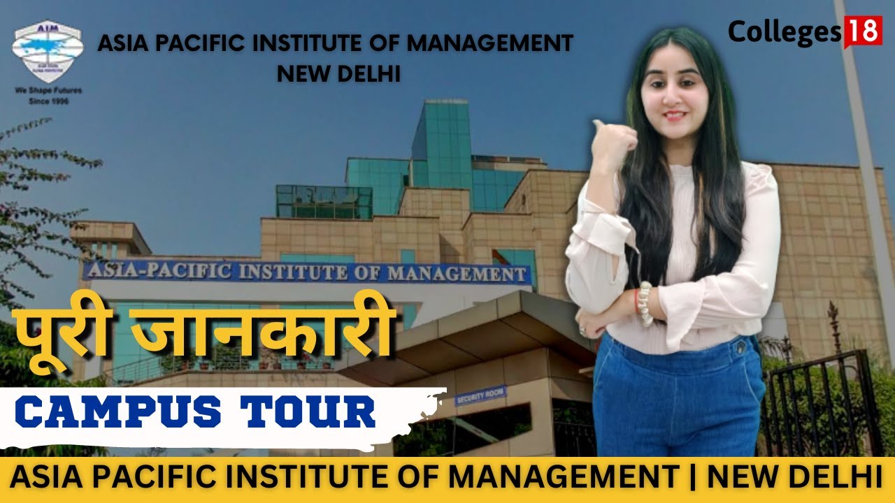 Asia Pacific Institute of Management New Delhi | Reviews Campus Tour🎓 ...