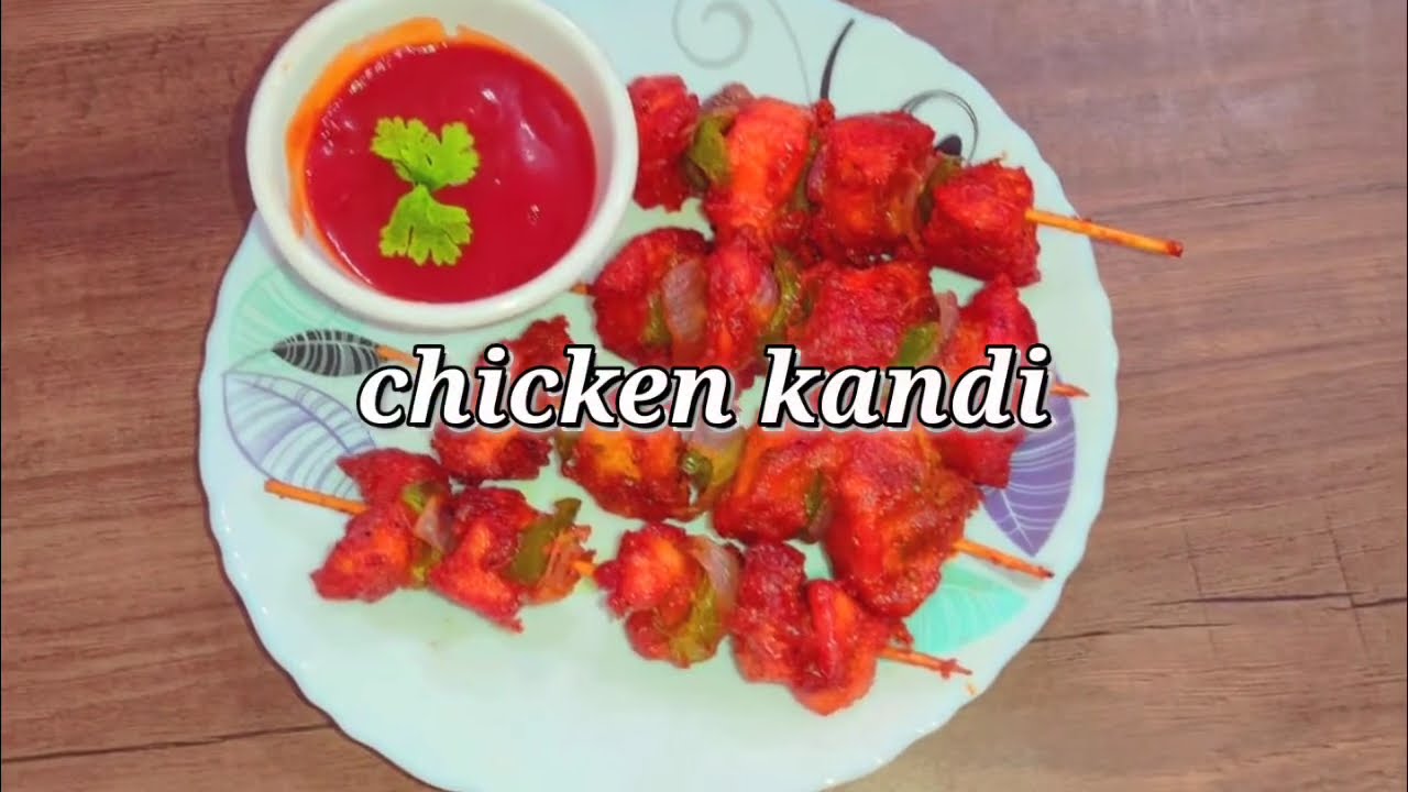 Street style Chicken kandi | chicken kandi gosh | chicken tikka | how ...