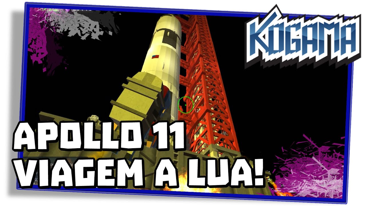 Kogama: APOLLO 11, VIAGEM A LUA! - YouTube