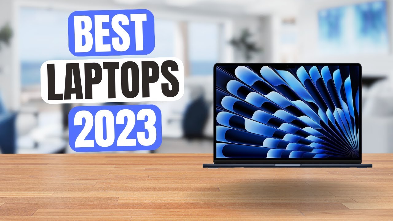 Top 5 BEST Laptops of 2023 - YouTube