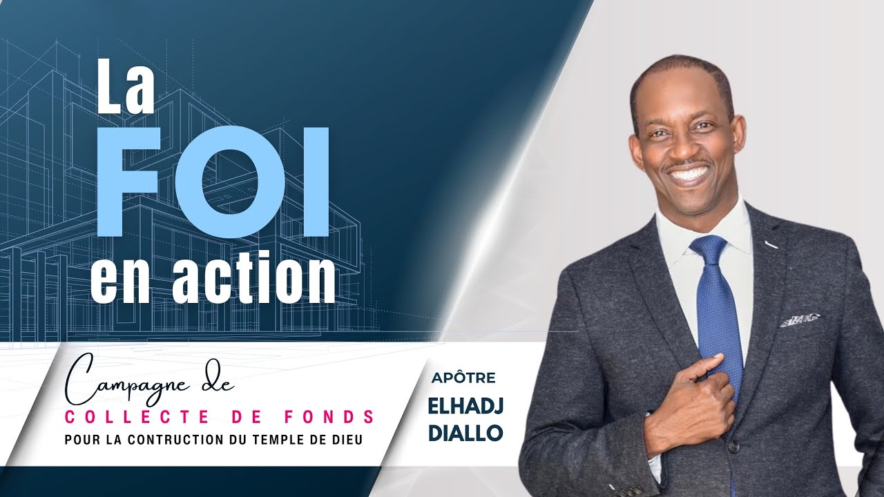 La foi en action - Apôtre Elhadj Diallo - YouTube