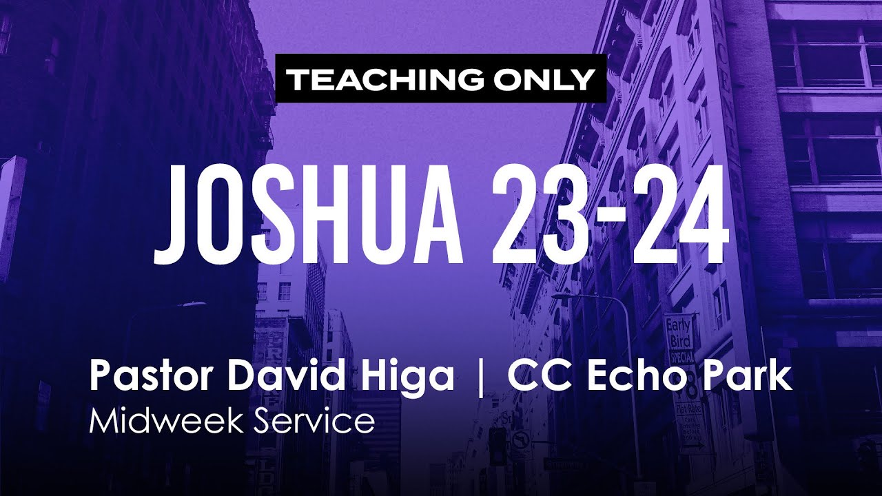 Joshua 23-24 | Teaching Only - YouTube
