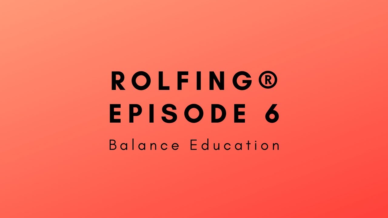#6 Full Sessions Rolfing Ten Series with Arthur Gillespie #6 - YouTube