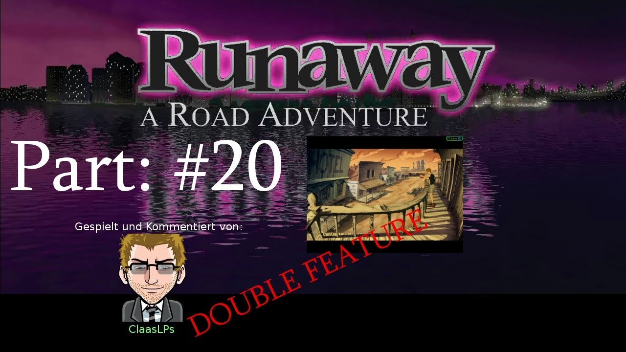 #20 Let's Play Runaway A Road Adventure [PC|DE|HD]- Plitsch Platsch ...