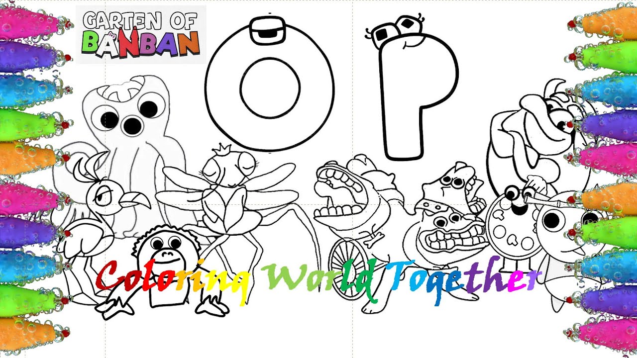 Garten Of Banban And Alphabet Lore Letters O P Fanmade Coloring Page