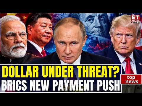 US DOLLAR IN DANGER? BRICS Pushes Alternative Payments | ET Now | World News | Top News