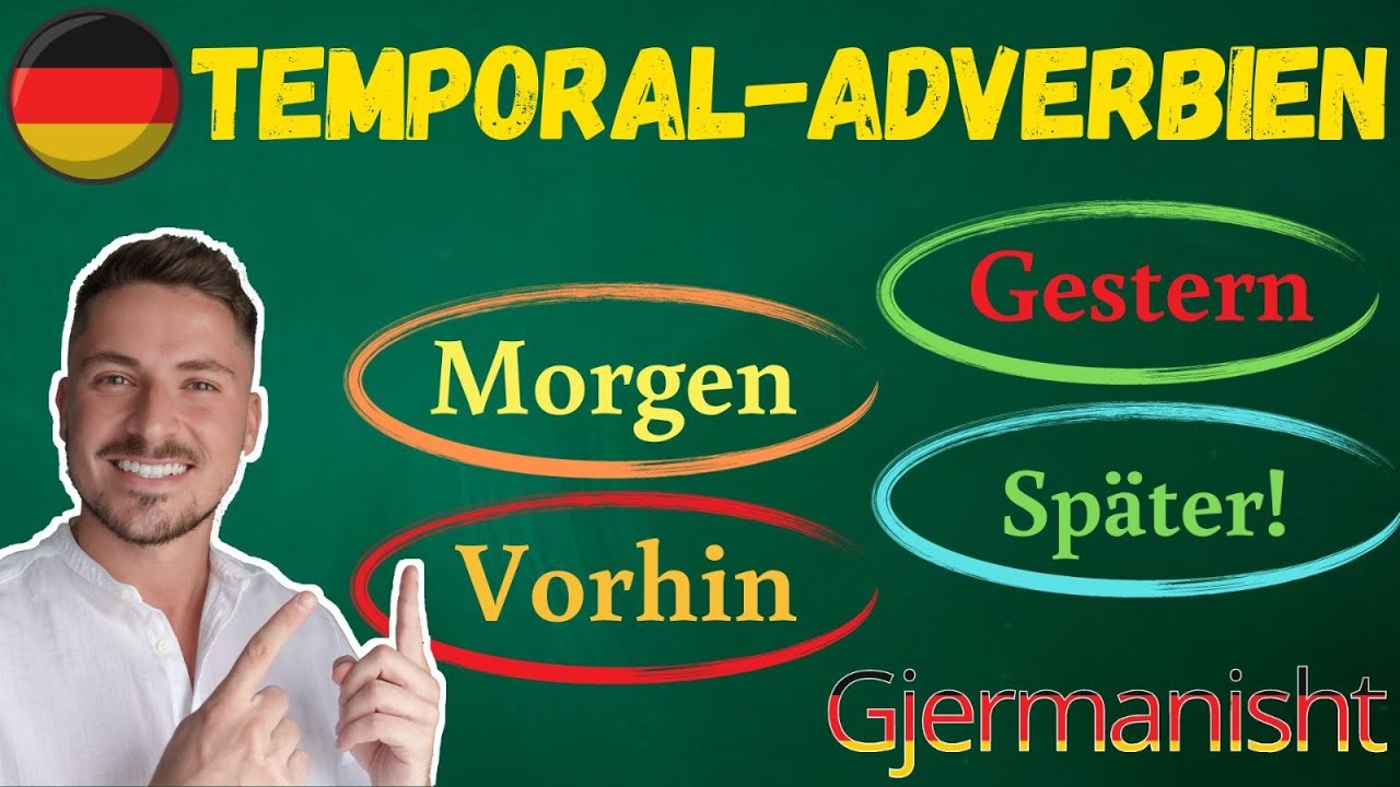 Zeitadverbien / ndajfolje kohore / Meso Gjermanisht / OGjerman - YouTube