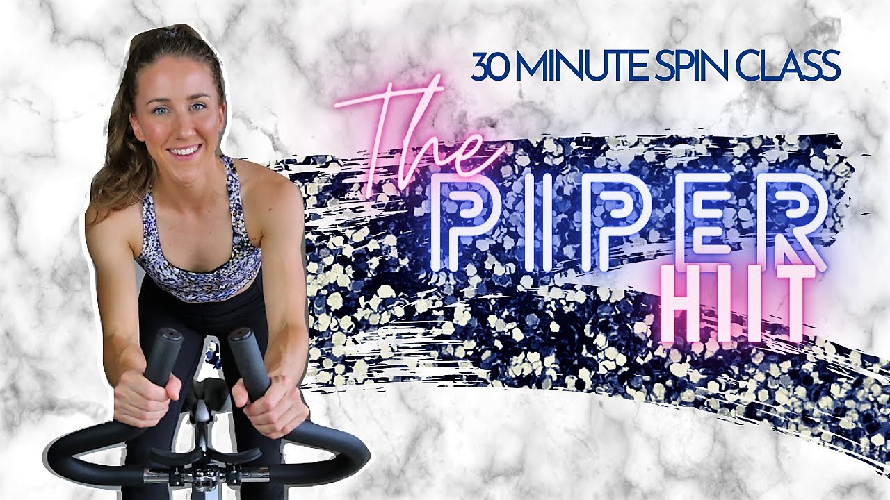 30 MINUTE SPIN CLASS: THE PIPER HIIT | INDOOR CYCLING WORKOUT - YouTube