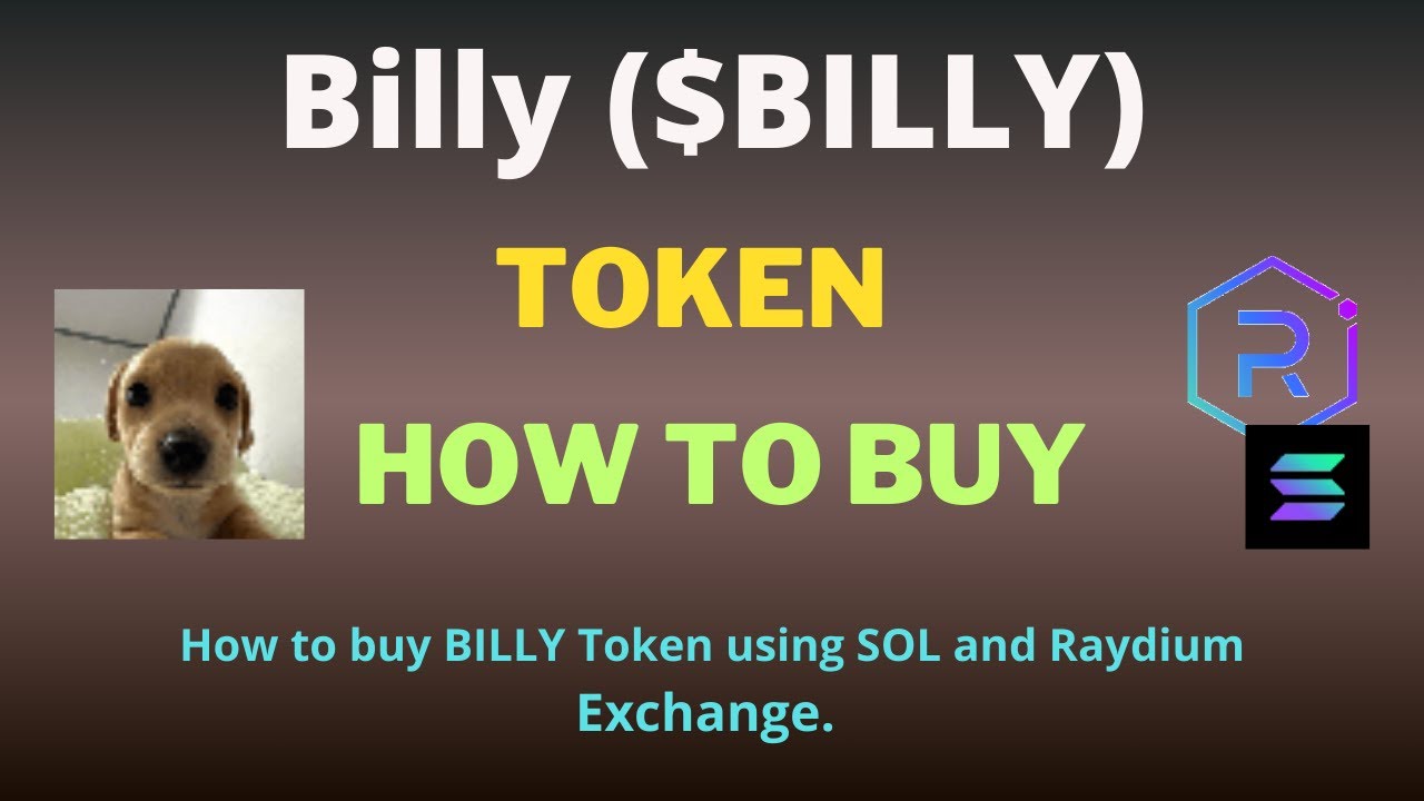 How to Buy Billy (BILLY) Token Using Raydium Exchange and SOL - YouTube