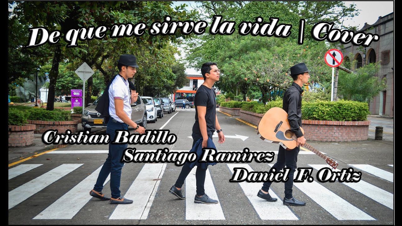 De que me sirve la vida, Camila | Cover: Cristian Badillo, Santiago ...