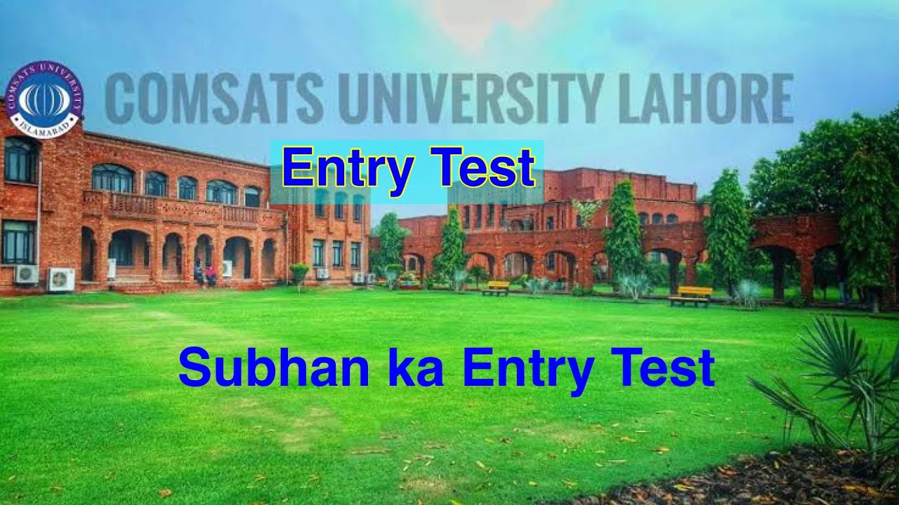Entry Test of Computer Sciences at Comsats University Lahore. Taken by ...