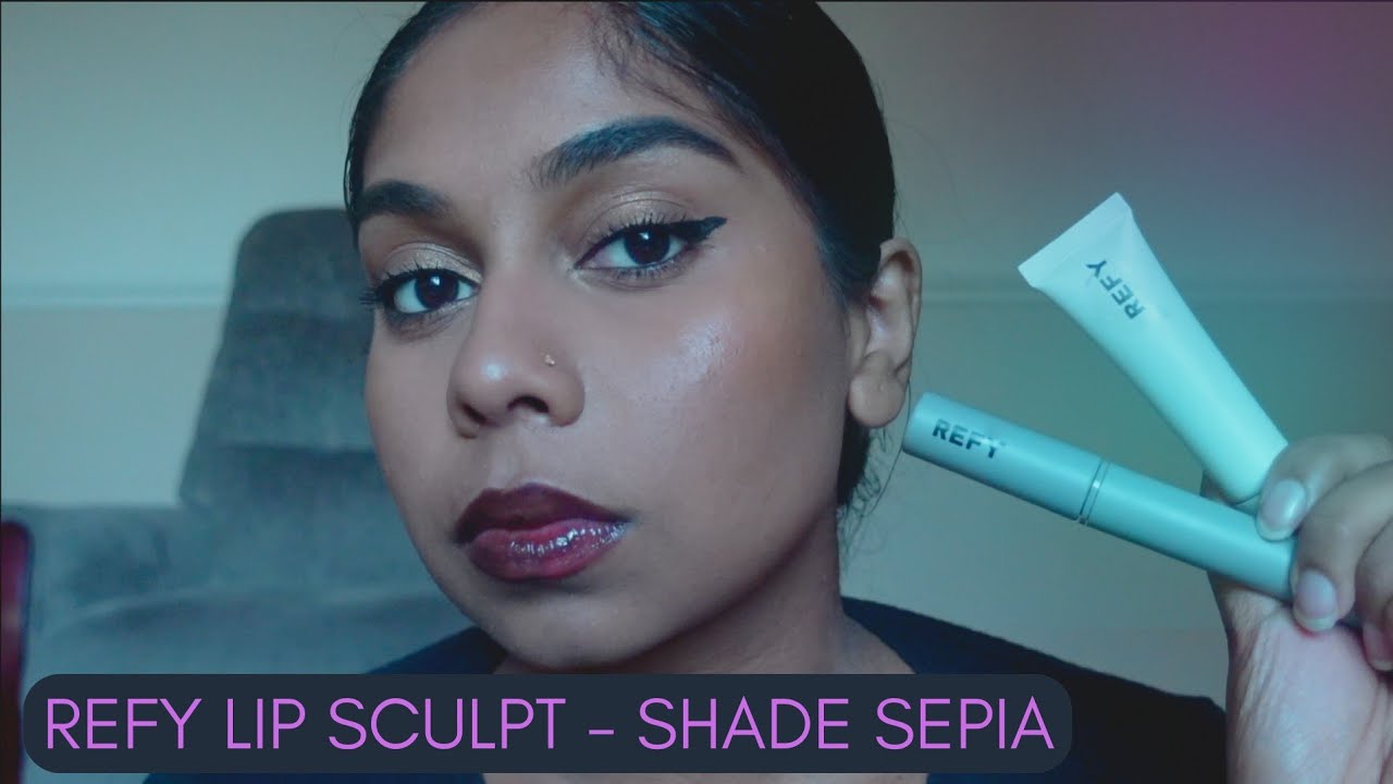 REFY Lip Sculpt in the Shade Sepia - YouTube