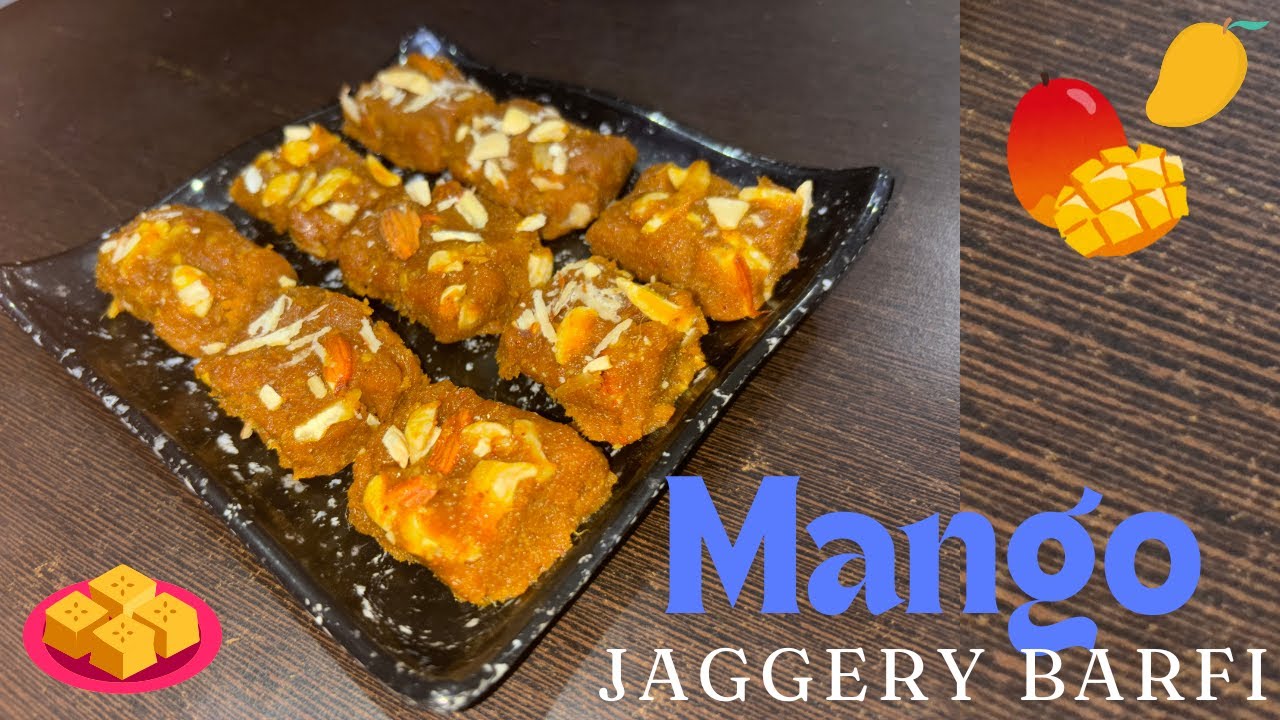 Mango Jaggery Barfi recipe || make Tasty and Healthy Barfi Easily - YouTube