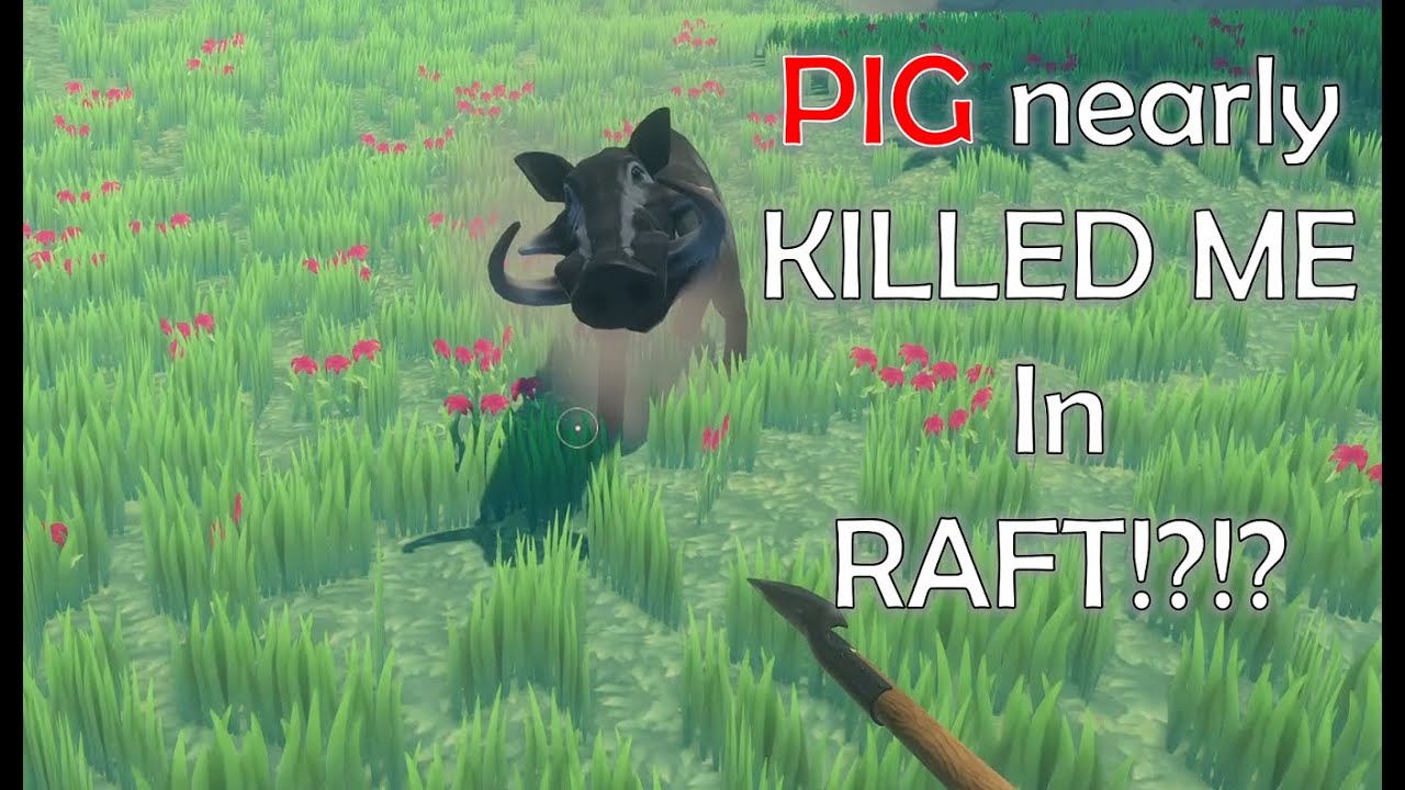 A PIG nearly killed me... WHAT!? Raft Gameplay - E2 - YouTube