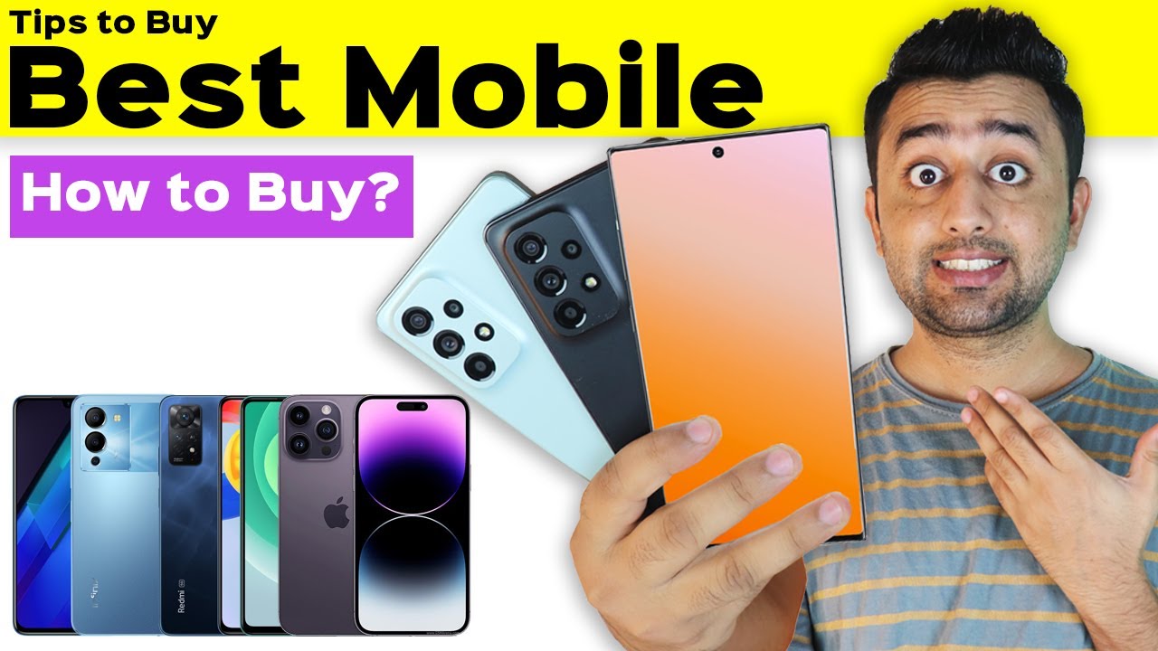 How to Buy Best Smartphone - Tips to Buy Mobile Phone - YouTube