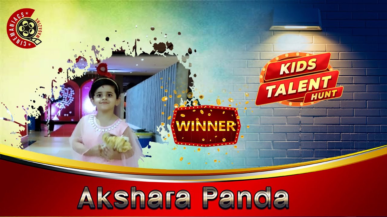 Akshara Panda || Winner || Kids Talent Hunt || Cinemaniacs - YouTube