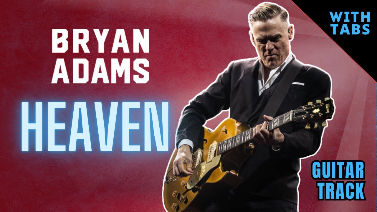 Heaven - Bryan Adams | Guitar Track 🔊 (With Tabs) - YouTube