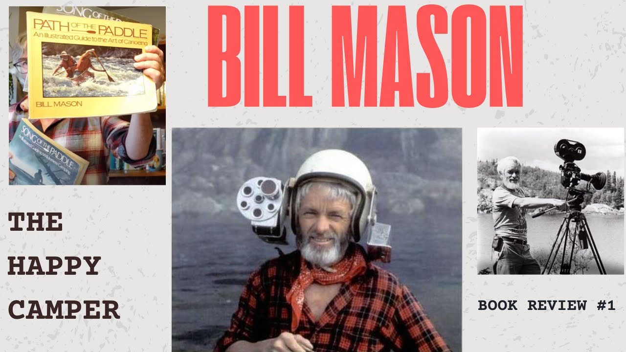 The Happy Camper Book Reviews - #1 Bill Mason - YouTube
