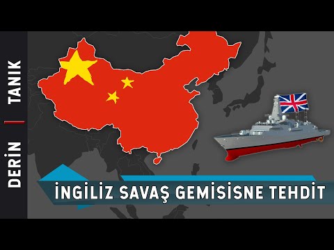 İngiltere Sınırı Aşınca Çin Savaş Gemisini Tehdit Etti!