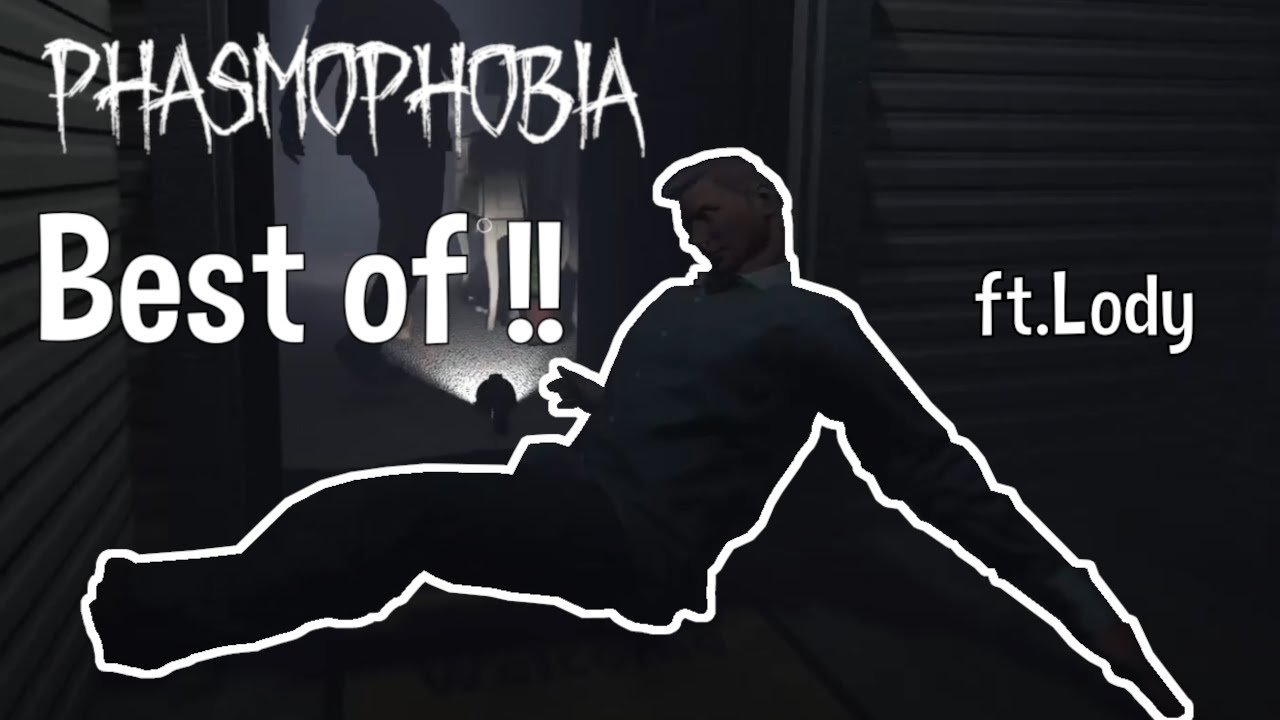 BEST OF PHASMOPHOBIA FT. LODY !! (Double POV !) - YouTube