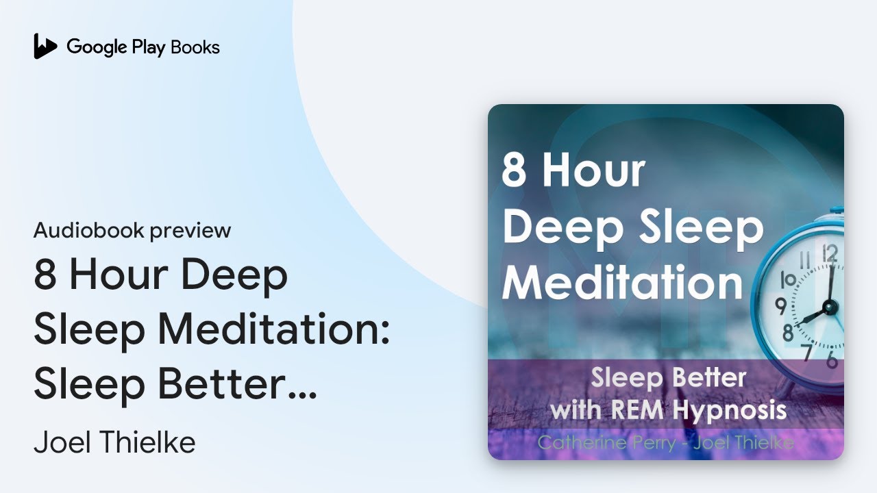 8 Hour Deep Sleep Meditation: Sleep Better with… by Joel Thielke ...
