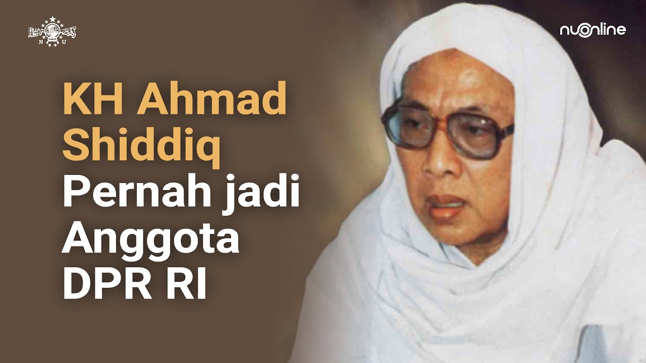 Profil KH Ahmad Shiddiq: Pernah Menjadi Rais 'Aam, Politisi, dan ...