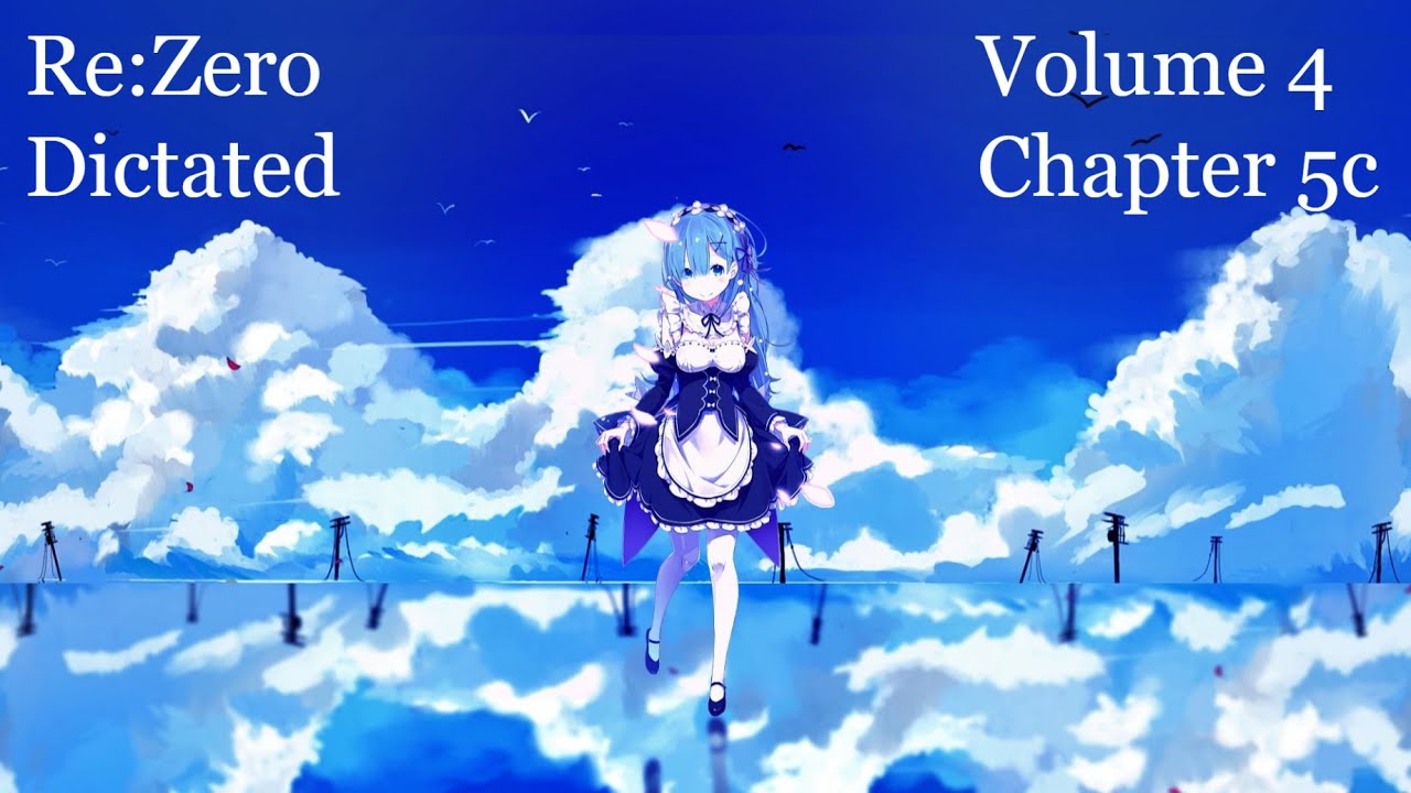 Re:Zero Volume 4 Chapter 5c [Subaru Natsuki the Self Declared Knight ...