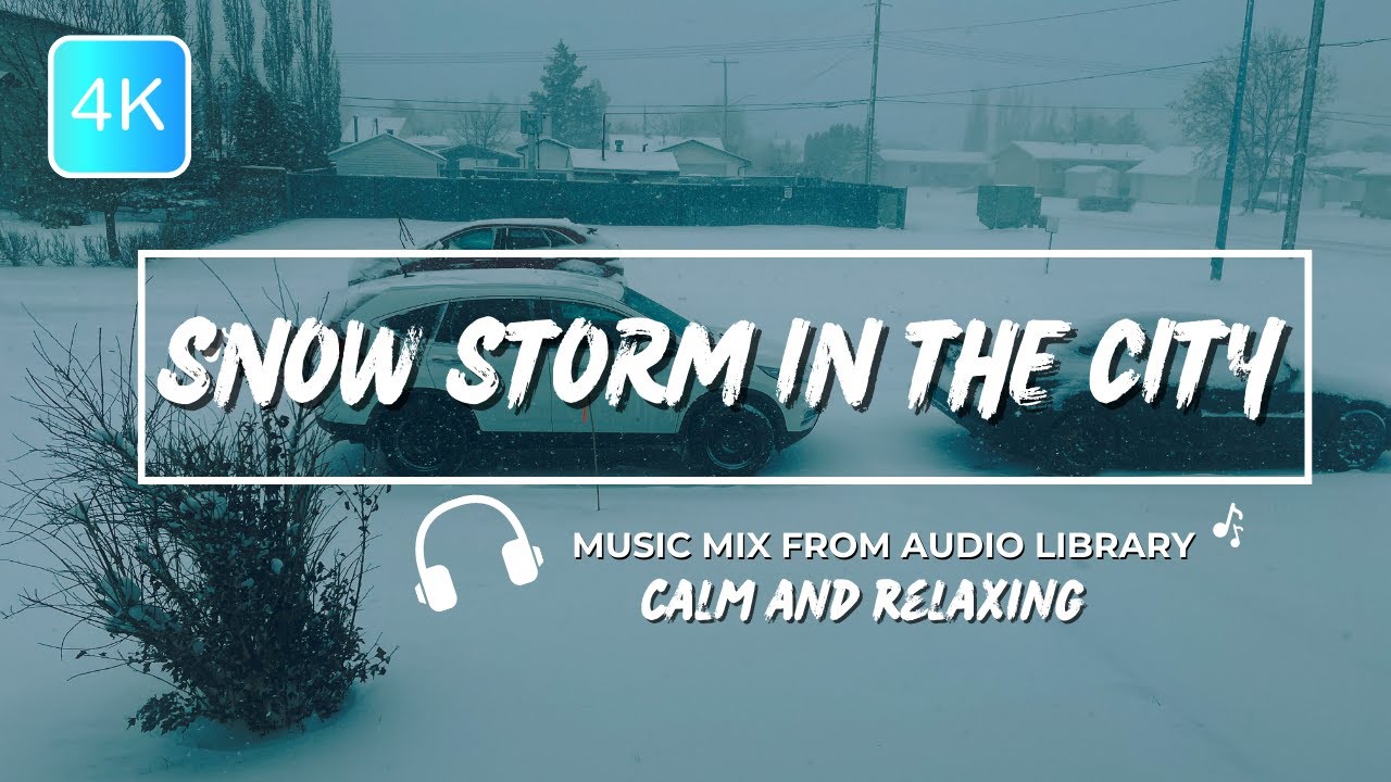 SNOW STORM IN THE CITY #calmmusic - YouTube