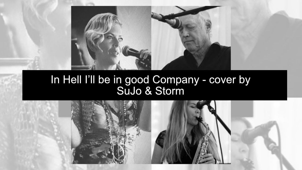 IN HELL ILL BE IN GOOD COMPANY COVER - YouTube