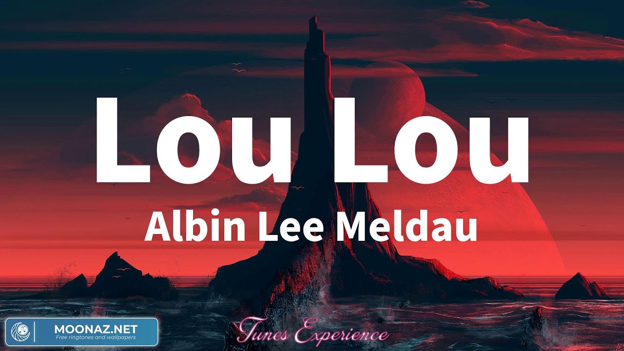 Albin Lee Meldau - Lou Lou / Music Letras - YouTube