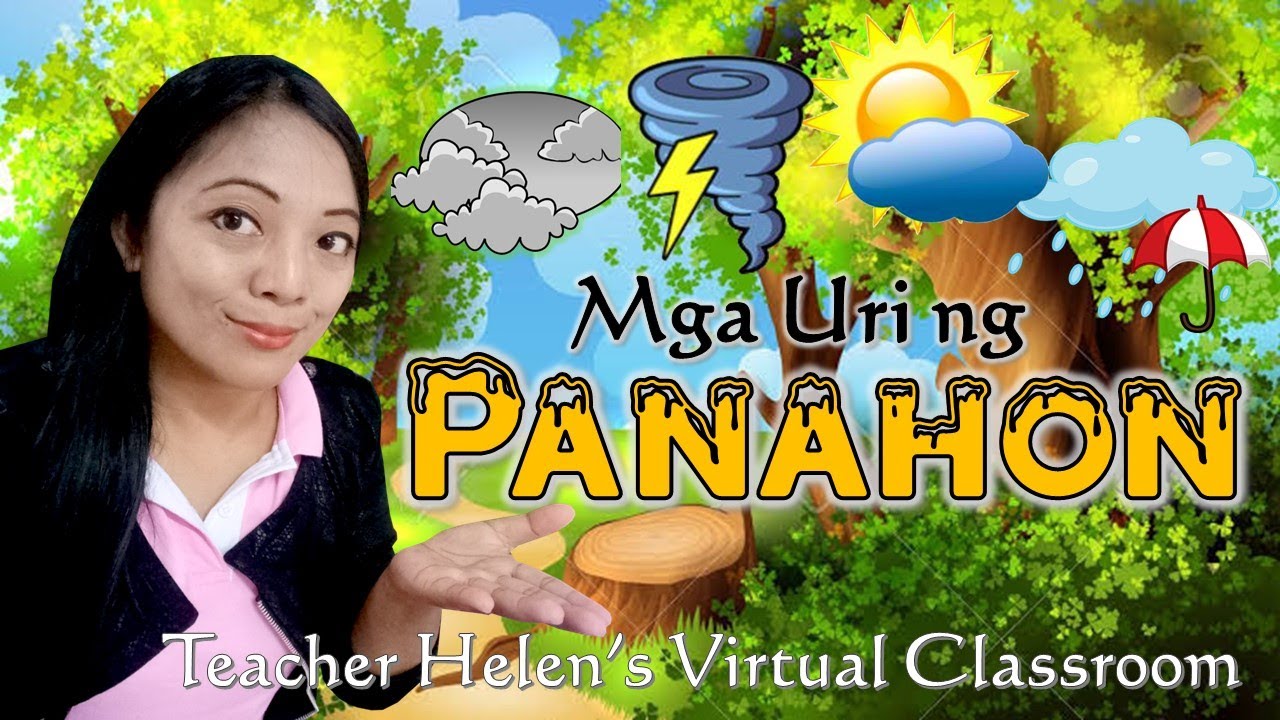 MGA URI NG PANAHON (Maulan, Maaraw, Mahangin, atbp)MELC -Based Lesson ...