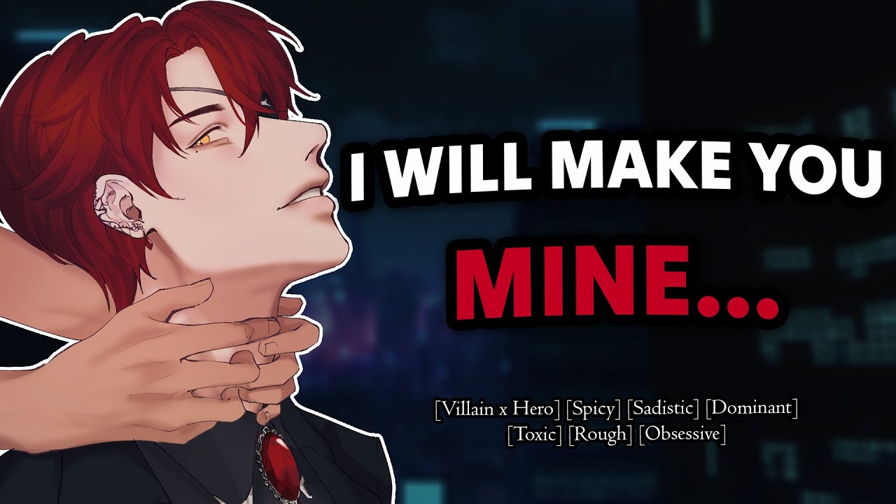 Toxic Villain wants to break you [Enemies to Lovers] [Spicy ...