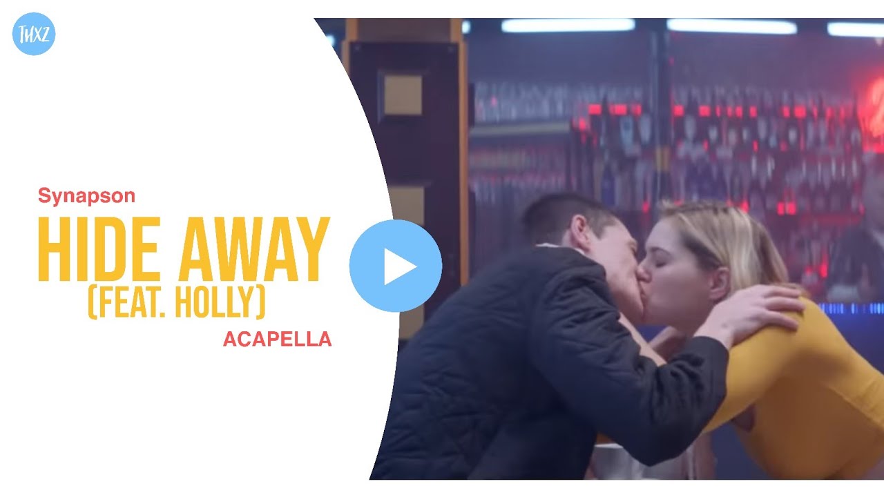 [ACAPELLA] Synapson • Hide Away (feat. Holly) | Filtered vocals - YouTube