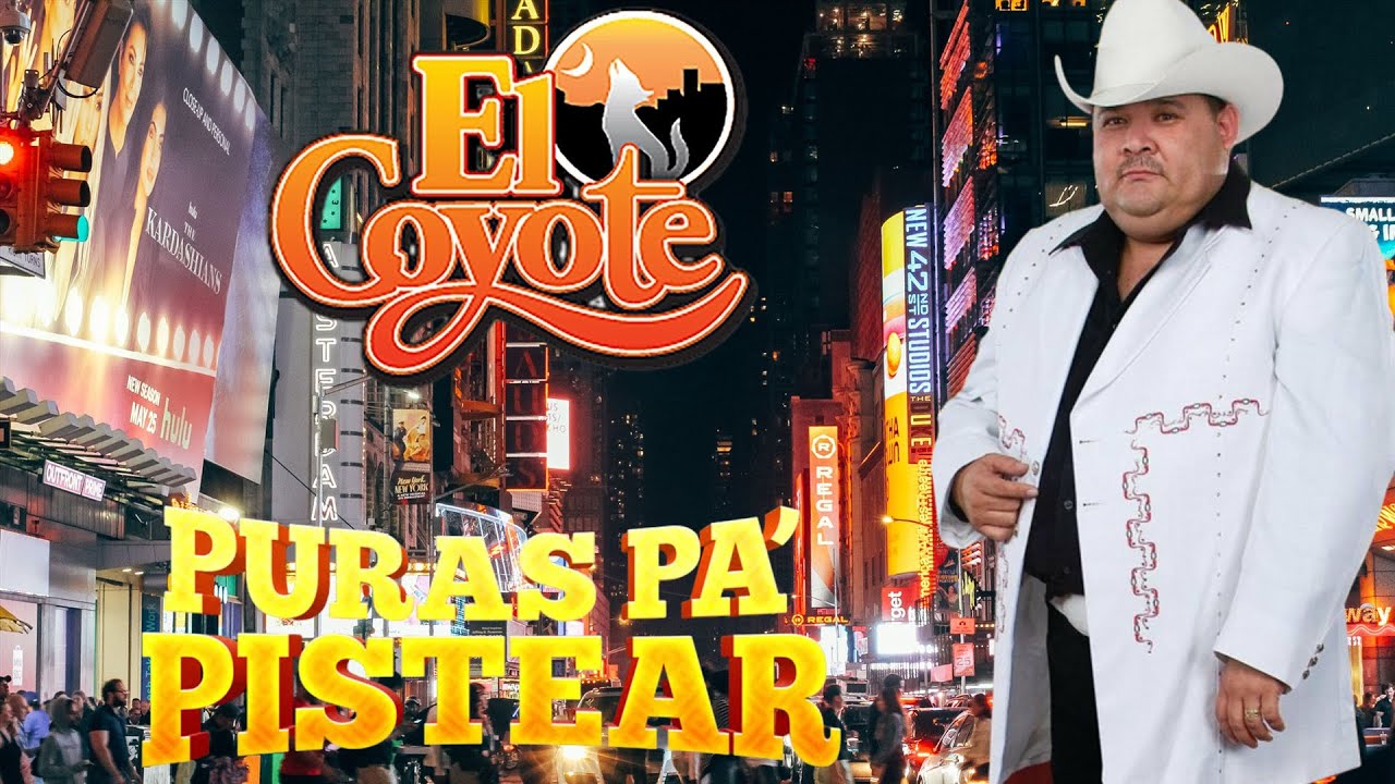 El Coyote y Su Banda Las 20 Mejores Canciones - Puras Para Pistear - El ...